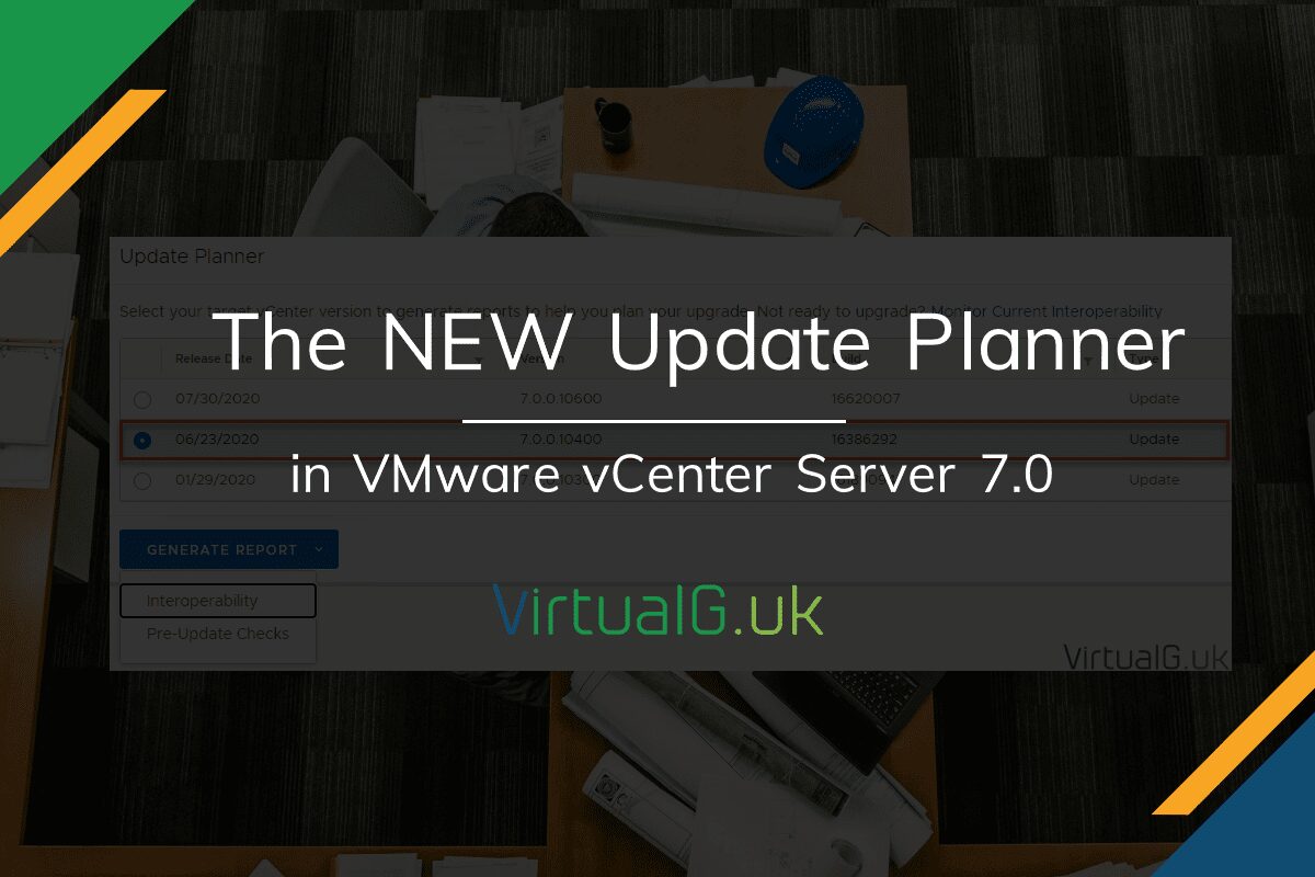 The new vCenter Server 7.0 Update Planner