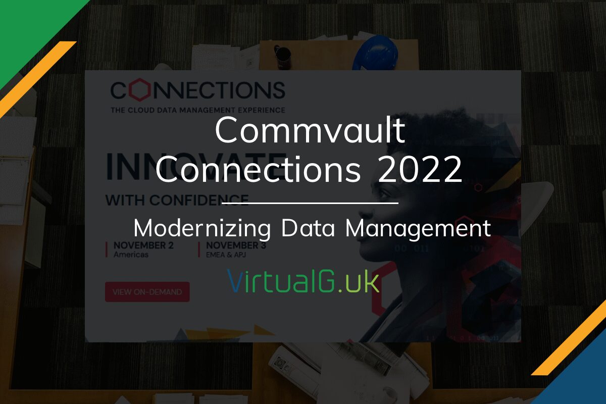 Commvault Connections – Modernising Data Management